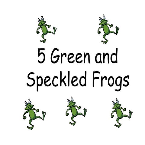5greenandspeckledfrogs | PPTX