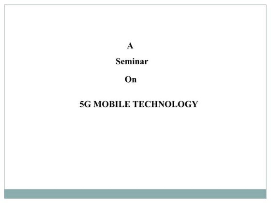 5G MOBILE TECHNOLOGY PPT | PPT