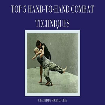 Top 5 Hand-to-Hand Combat Techniques | PPTX