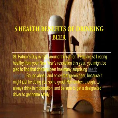 5 health benefits of drinking beer | PPTX