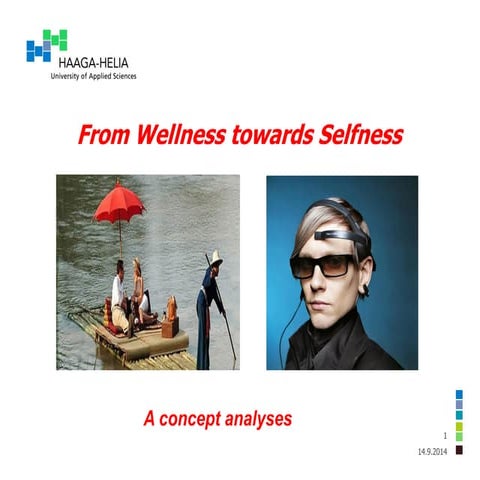 From wellness to selfness V.A. Heikkinen | PPT
