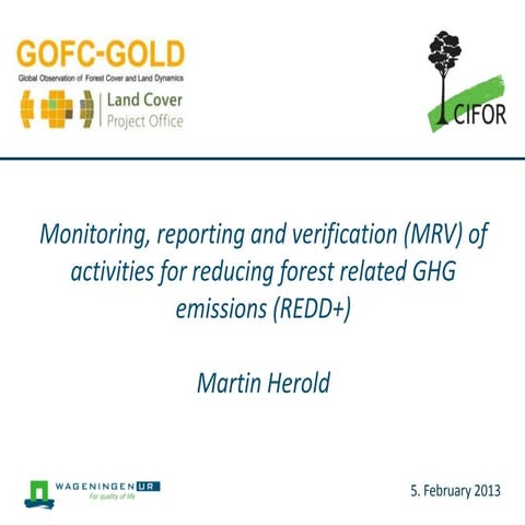Monitoring, reporting and verification (MRV) of activities for reducing ...