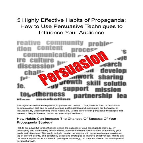 5 Highly Effective Habits of Propaganda: How to Use Persuasive Techniques to Influence Your ...