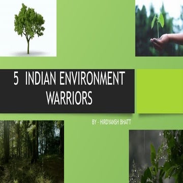 5 INDIAN ENVIRONMENT WARRIORS of the world | PPT