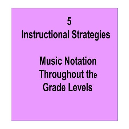 Music Notation Sequence for Instruction in the Primary/Elementary ...
