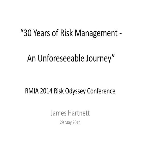 30 Years of Risk Management - An Unforeseeable Journey - Jim Hartnett | PDF
