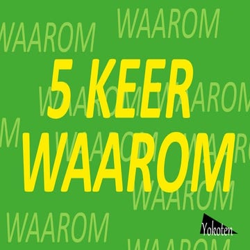 5 keer Waarom slideshare.pptx