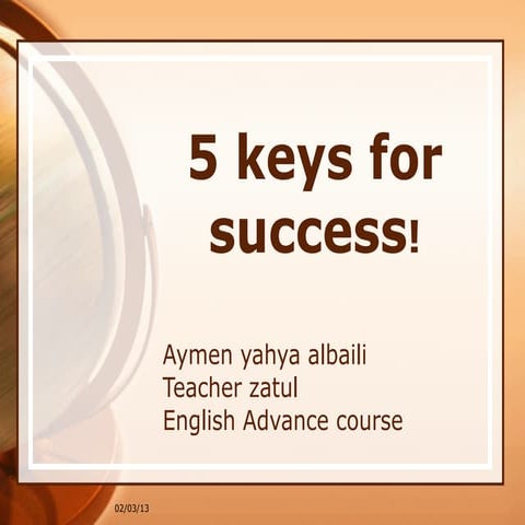5 keys for success! | PPT