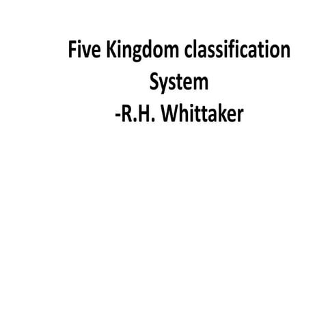 Five kingdom Classification | PPT