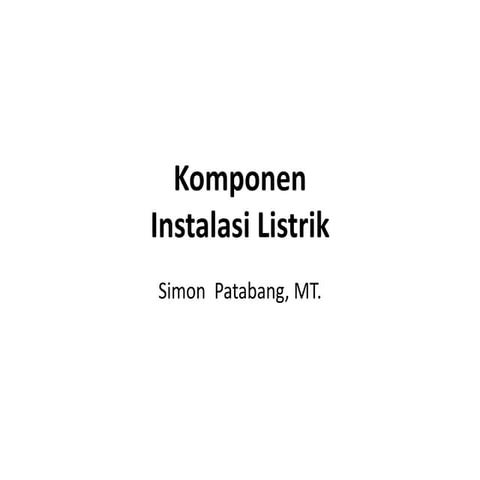 5 Komponen Instalasi Listrik | PPTX