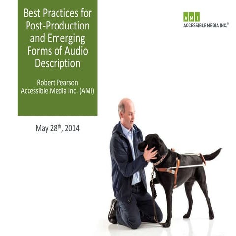 Accessible Media Inc. (AMI) Best Practices for Post-Production and ...