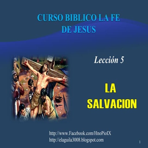 5/20. La Salvación (ESTUDIO DE LA BIBLIA LA FE DE JESÚS) | PDF