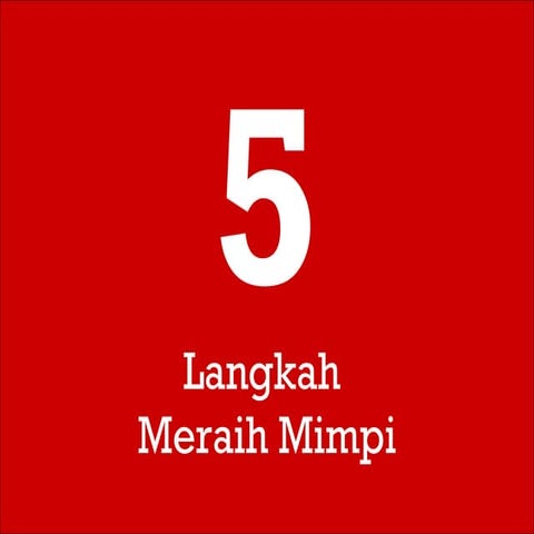5 langkah meraih mimpi | PPS
