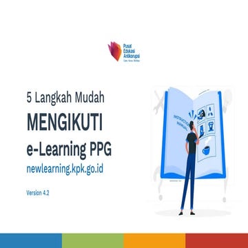 5 Langkah Mudah Mengikuti E-Learning PPG - Sosialisasi teknis ...