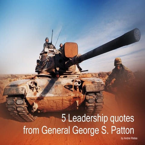 5 Leadership Quotes From George Patton | PPT