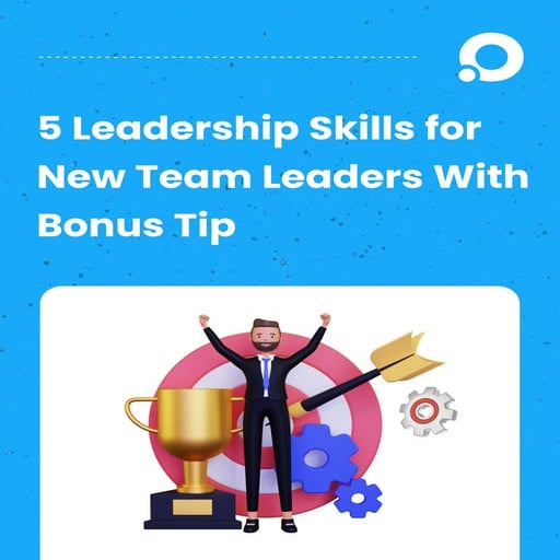 5 Leadership skill for new team leaders - Originbluy | PDF