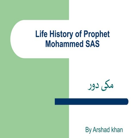life history of prophet mohammed sas makki period 5 lecture. | PPT