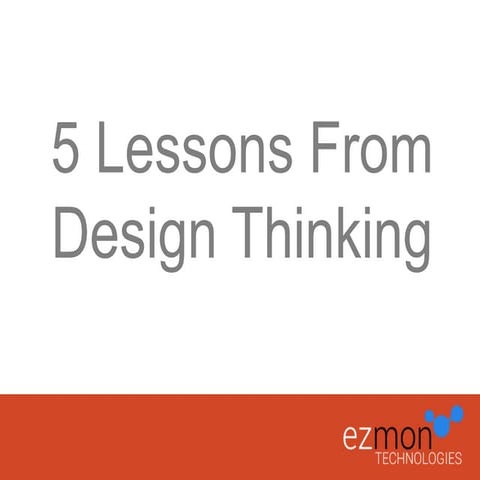 5 Lessons from Design Thinking | PPT