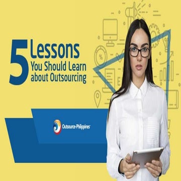 Five Lessons You Should Learn about Outsourcing | PDF