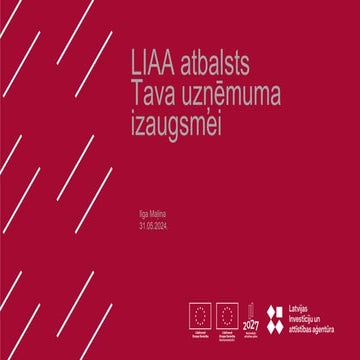 LIAA atbalsts Tava uzņēmuma izaugsmei | PPT