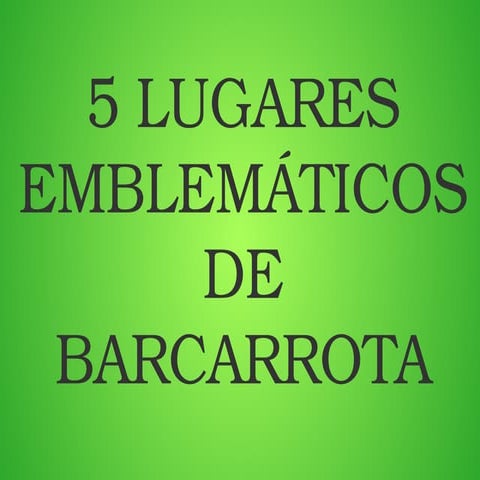 5 lugares emblemáticos de barcarrota | ODP