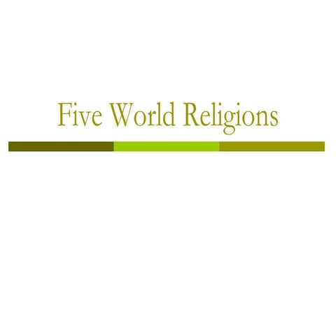 The Five Major Religions of the World | PPTX