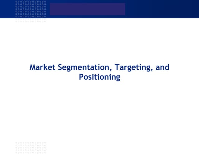 SEGMENTATION, TARGETING and POSITIONING | PPTX