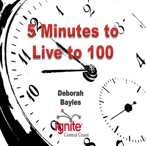 5 Minutes to Live to 100 | PDF
