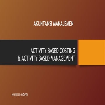 ACTIVITY BASED COSTING & ACTIVITY BASED MANAGEMENT: (MANAJEMEN ...