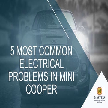 5 Most Common Electrical Problems in Mini Cooper | PPT