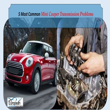 5 Most Common Mini Cooper Transmission Problems | PPTX