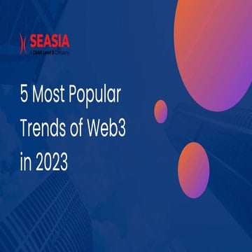 5 Most Popular Trends of Web3 in 2023.pptx | Internet | Computing