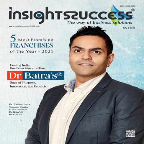 5 Most Promising Franchises of the Year-2025 Dr. Akshay Batra ...
