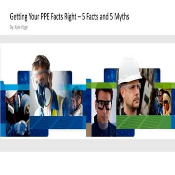 5 Myths 5 Facts About Personal Protective Equipment (PPE) | PPTX