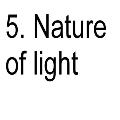 5 Nature of light | PPT