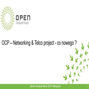 PLNOG 22 - Marcin Kuczera - Open Compute Project / Telco - czyli otwarty sprzęt ...