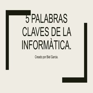 5 palabras claves de la informàtica | PPT