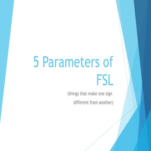 The Five Parameters of Filipino Sign Language.ppt