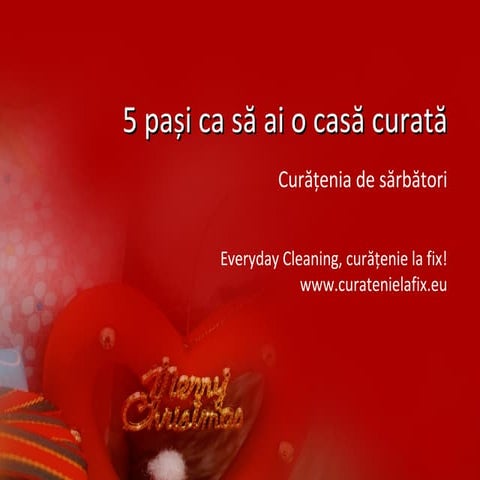 5 pasi pentru o casa curata | PPT