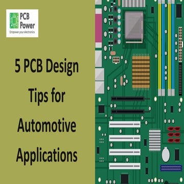 5 PCB Design Tips for Automotive Applications.pptx