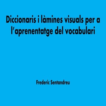 LE09 Diccionaris visuals i làmines | PPT