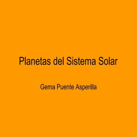 PLANETAS DEL SISTEMA SOLAR | PPT