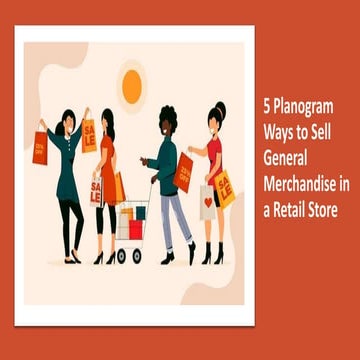 5 Planogram Ways to Sell General Merchandise in a Retail Store (1).pptx