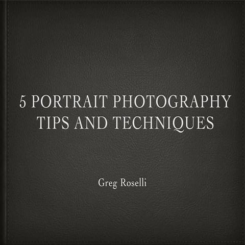 5 Tips on What Makes a Good Portrait | PDF