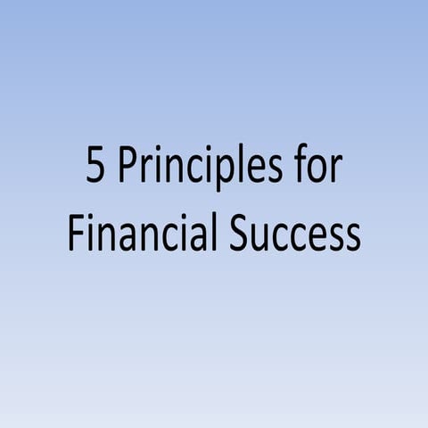 5 Principles for Financial Success | PPT