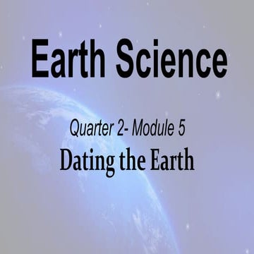 5_Q2-Earth-Science-Lesson-Dating-the-Earth-5.pptx