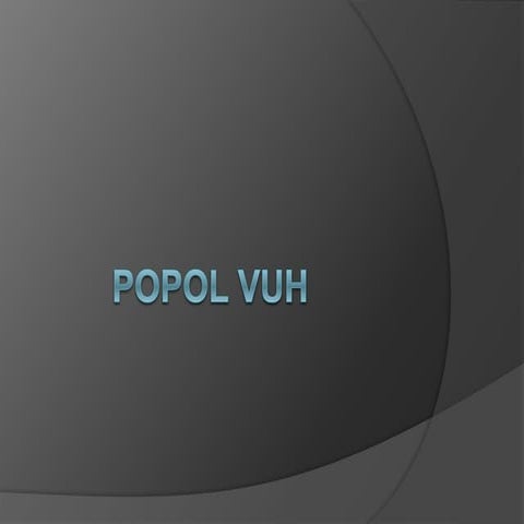 Popol vuh | PPTX