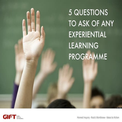 5 Questions to Ask of Any Experiential Learning Programme | PDF