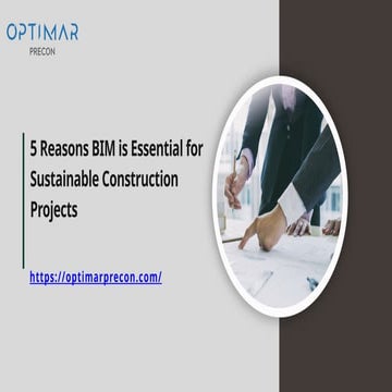 5 Reasons BIM is Essential for Sustainable Construction Projects | PPTX