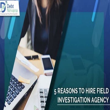 5 Reasons to Hire Field Investigation Agency.pptx